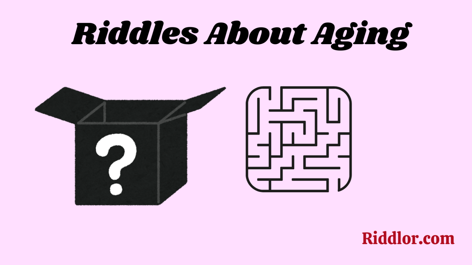 280+🎉 Aging Riddles with Answers😎for 2025