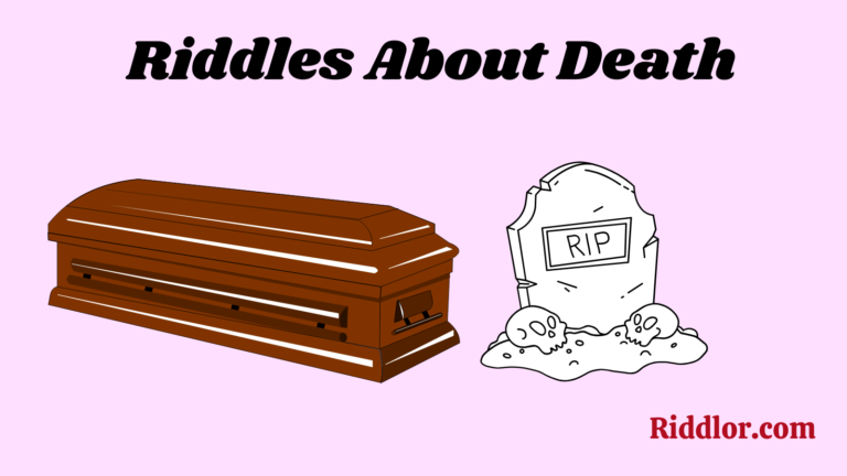 200+Riddles About Death⚰️ for 2025 with Answers
